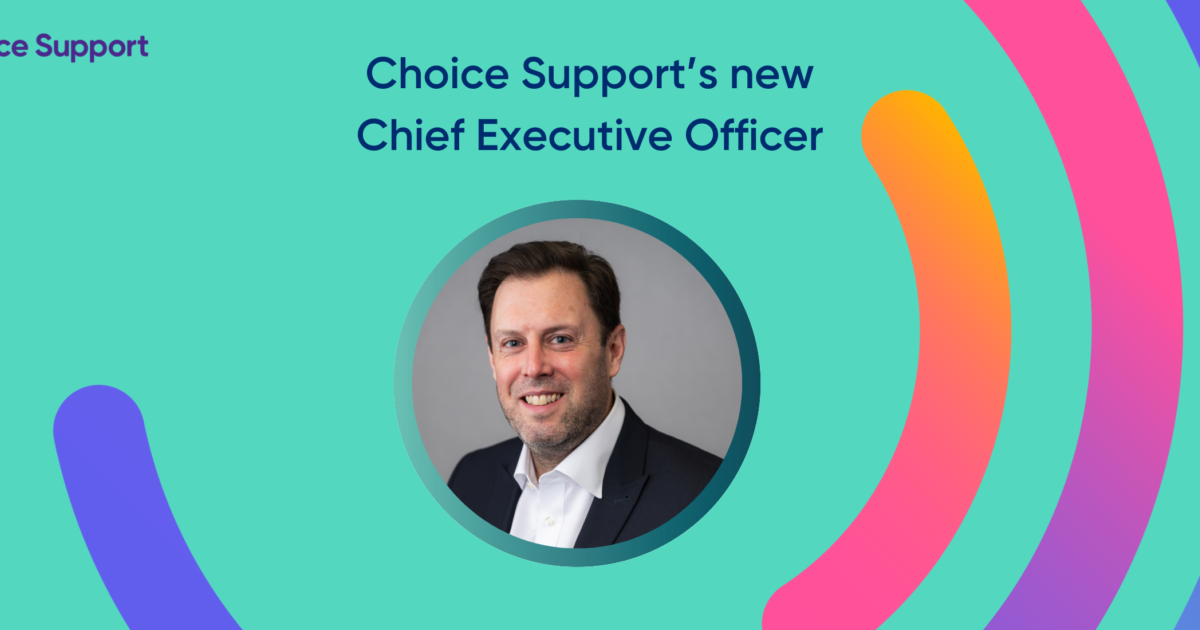 Choice Support | Choice Support announce new CEO